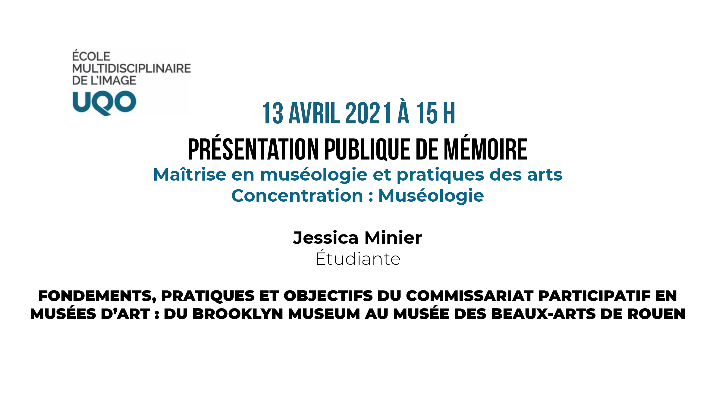 Présentation publique : Mémoire de Jessica Minier, le 13 avril à 15 h ...