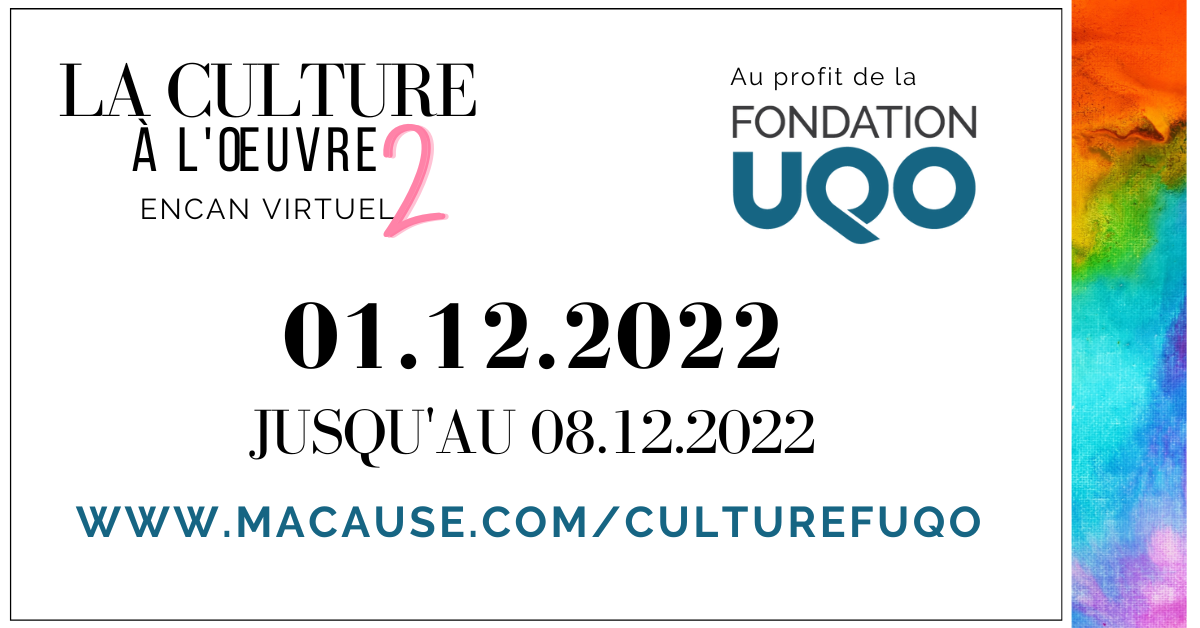 Retour de « La culture à l’œuvre » au profit de la Fondation de l’UQO | Université du Québec en ...